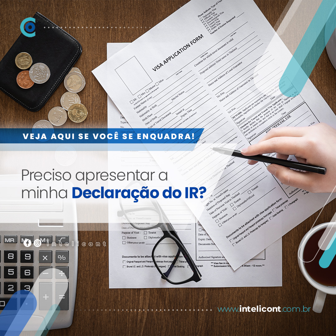 Preciso apresentar a minha Declaração do IR? Veja aqui se você se ...